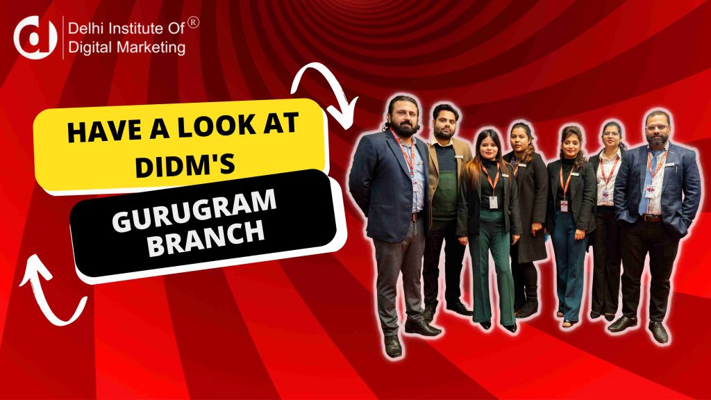 Get To Know About DIDM’s Digital Marketing Institute In Gurgaon - DIDM Blog