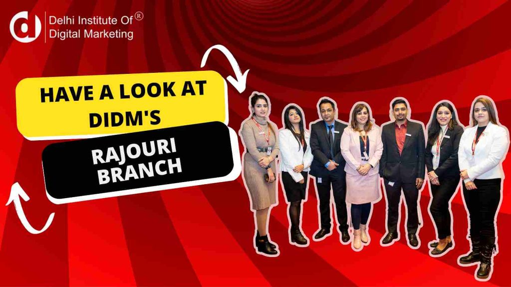 Get To Know About DIDM’s Digital Marketing Institute In Rajouri Garden ...