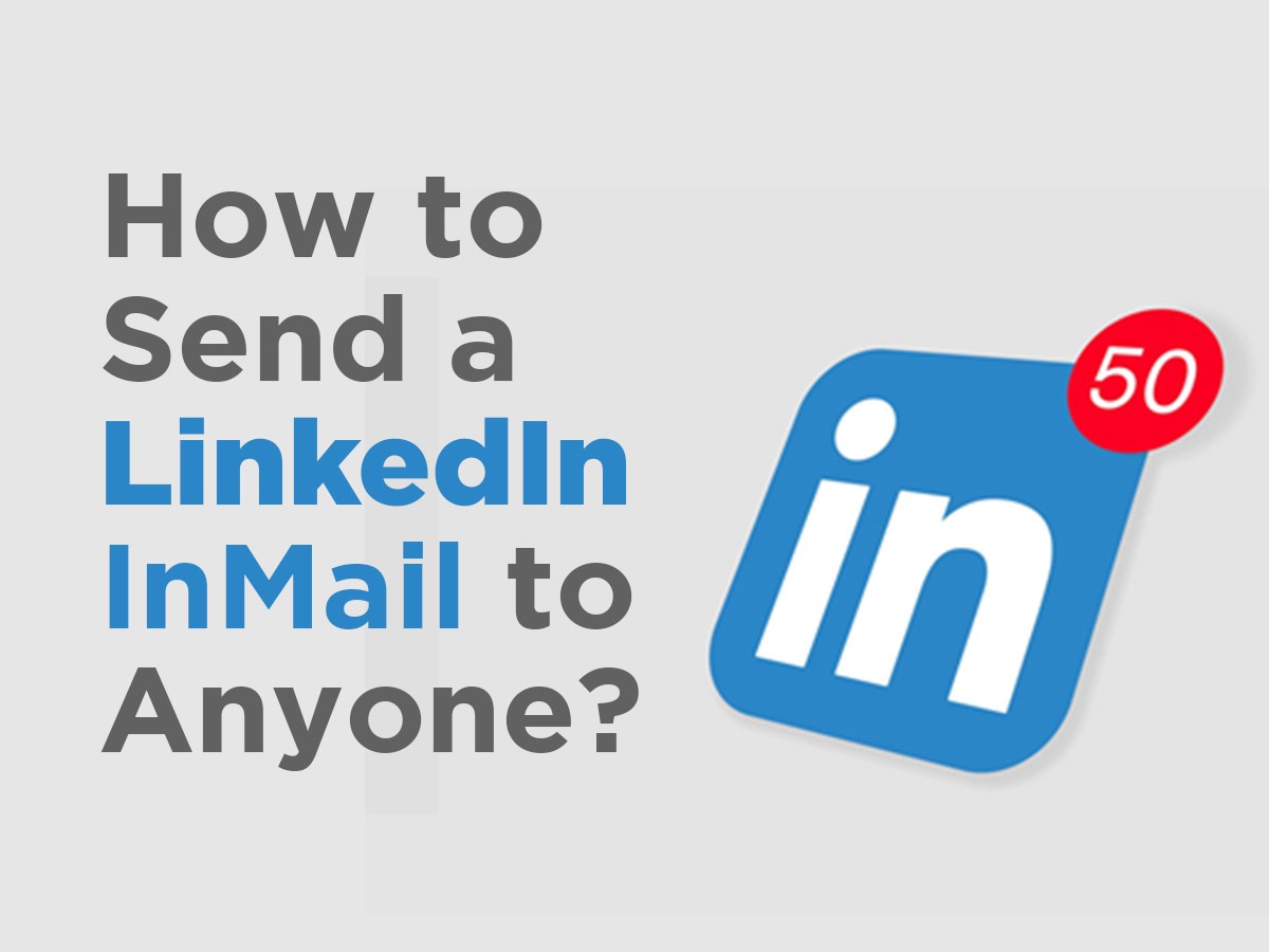 What is LinkedIn InMail: How Does It Work and Its Importance - DIDM Blog